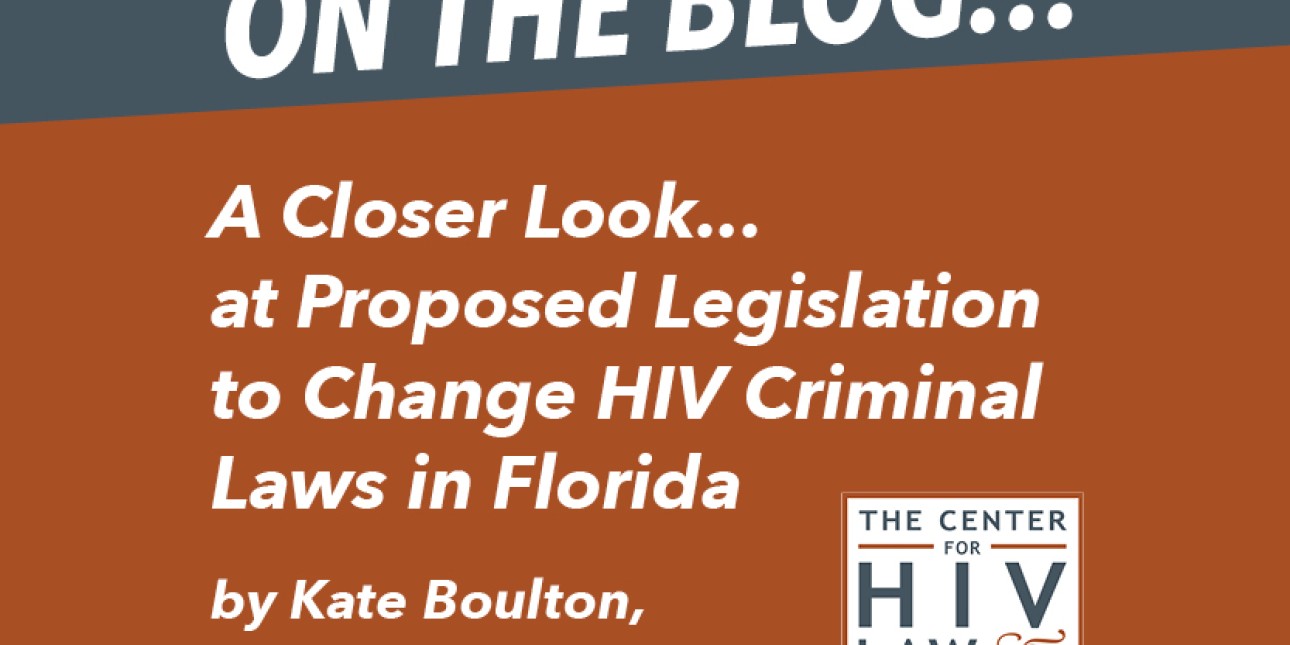 A Closer Look at Proposed Legislation to Change HIV Criminal Laws in ...